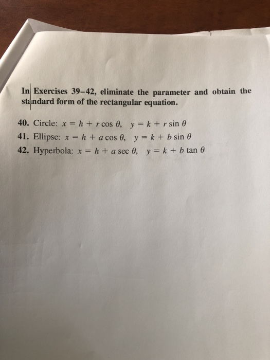 Solved In Exercises 39-42, eliminate the parameter and | Chegg.com