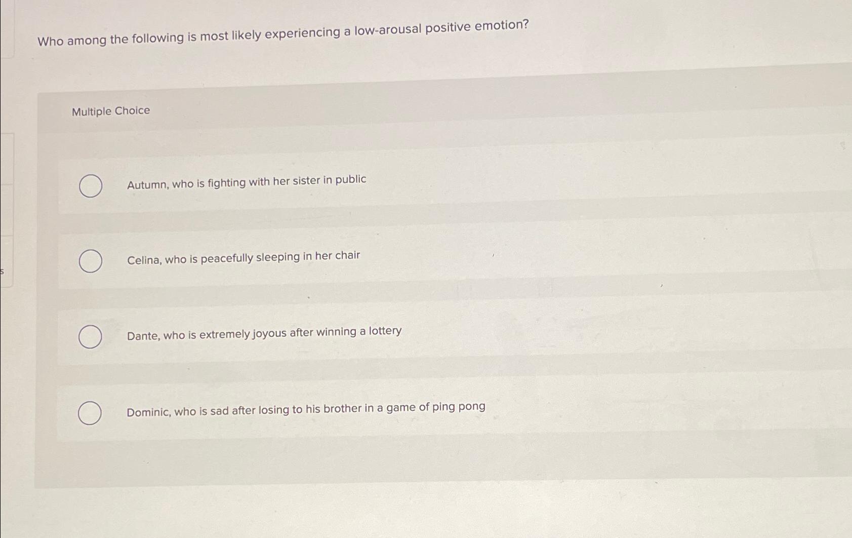 Solved Who among the following is most likely experiencing a | Chegg.com