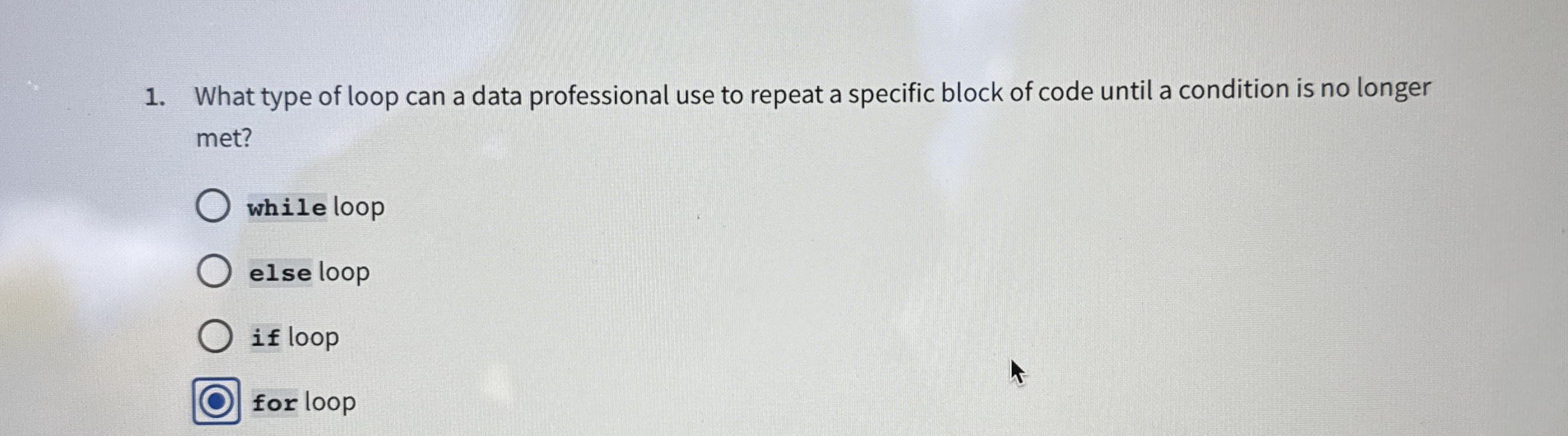 Solved What type of loop can a data professional use to | Chegg.com