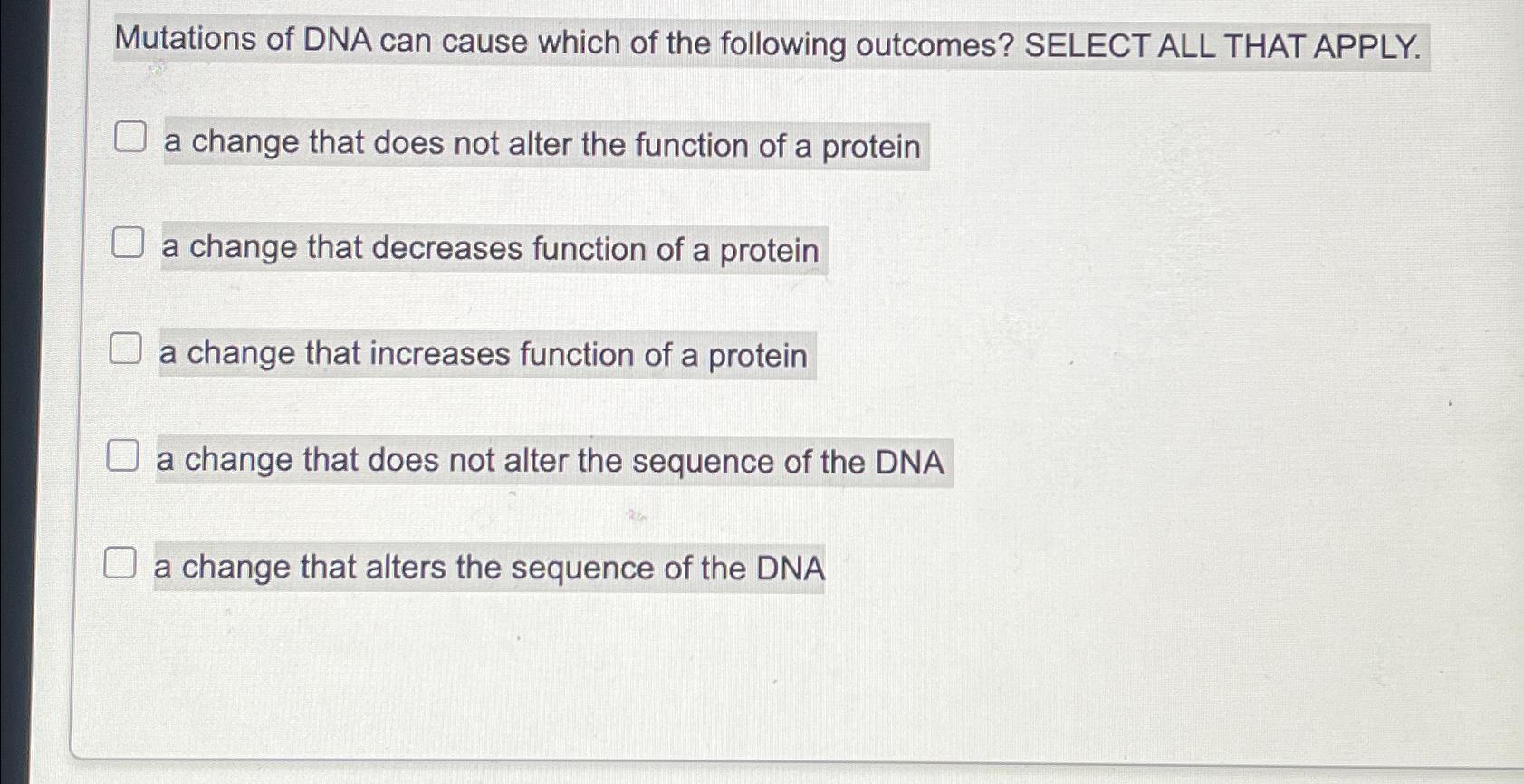 Solved Mutations of DNA can cause which of the following | Chegg.com