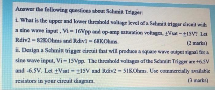Solved Answer the following questions about Schmitt Trigger: | Chegg.com