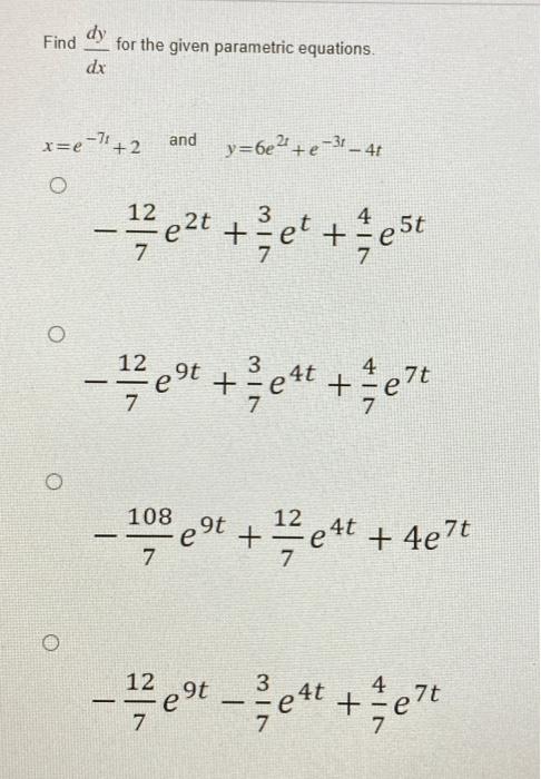 Solved Find dxdy for the given parametric equations. | Chegg.com