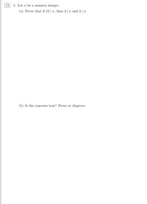 Solved 5. Let n be a nonzero integer. (a) Prove that if | Chegg.com