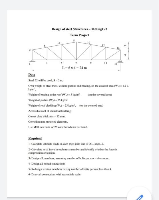 Design of steel Structures - 316EngC-3 Term Project | Chegg.com
