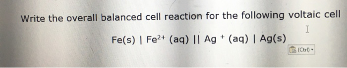 Solved Write the overall balanced cell reaction for the | Chegg.com