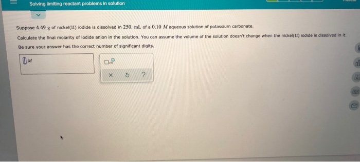Solved - Solving limiting reactant problems in solution | Chegg.com