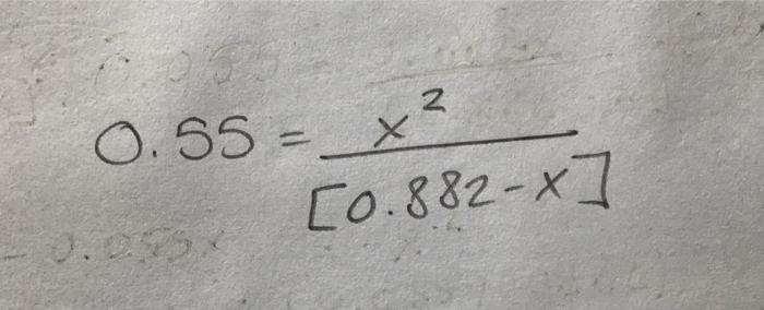 Solved 55=[0.882−x]x2 | Chegg.com