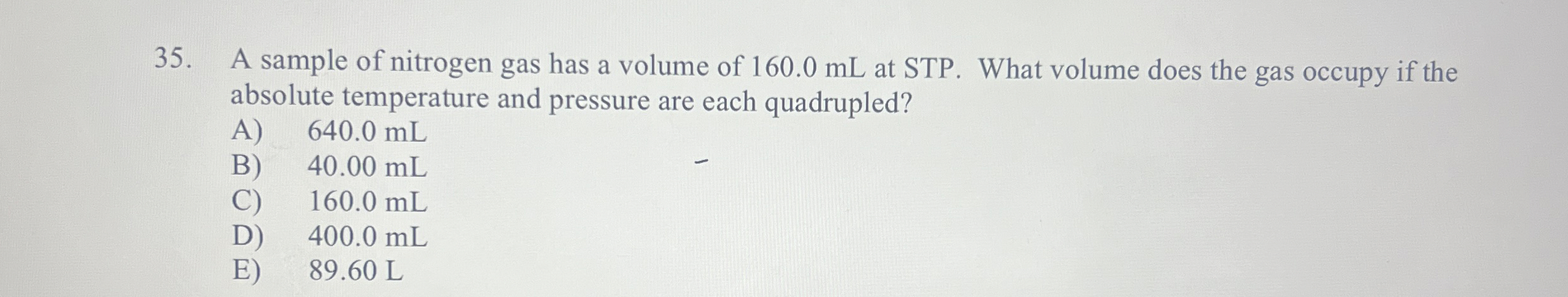 Solved A sample of nitrogen gas has a volume of 160.0 ﻿mL at | Chegg.com