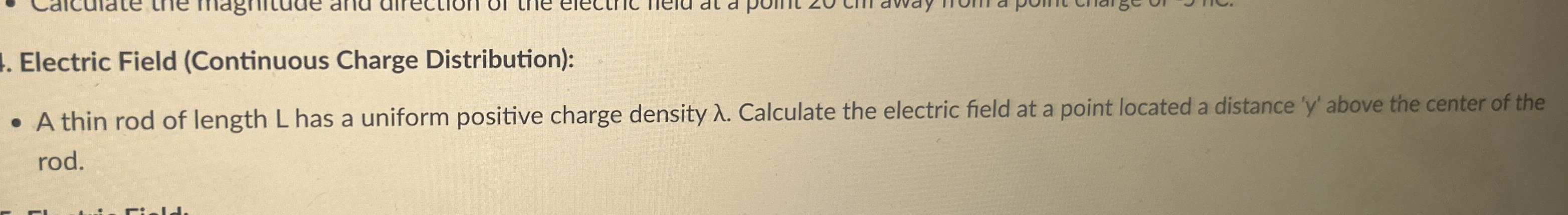 Solved Electric Field (Continuous Charge Distribution):A | Chegg.com