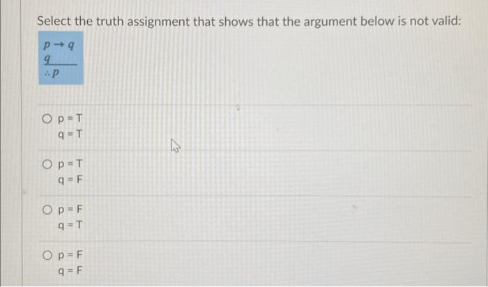 Solved Select the truth assignment that shows that the | Chegg.com