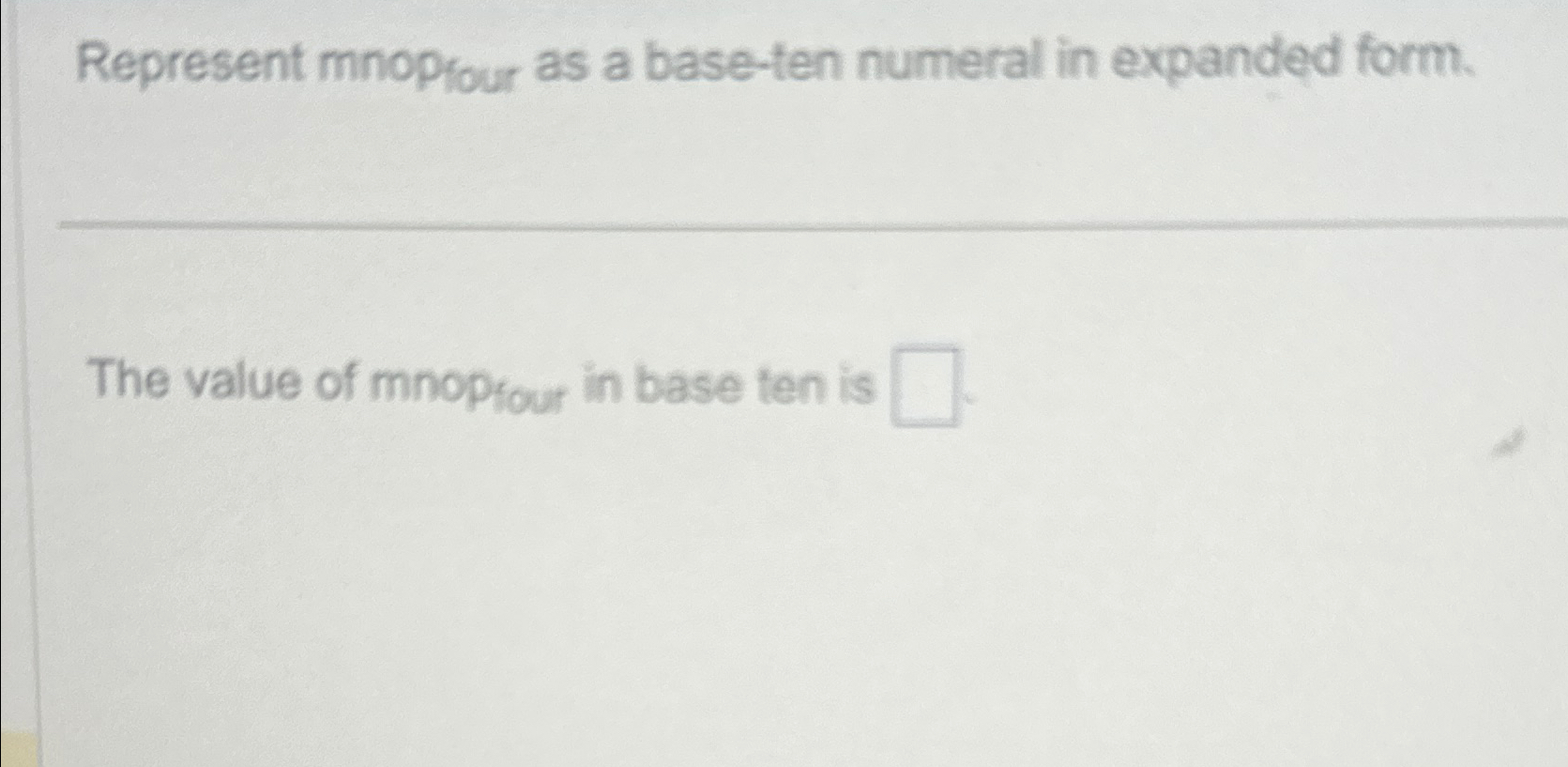 Solved Represent mnopfour as a base-ten numeral in expanded | Chegg.com