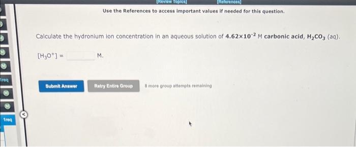 Solved Calculate the hydronium ion concentration in an | Chegg.com