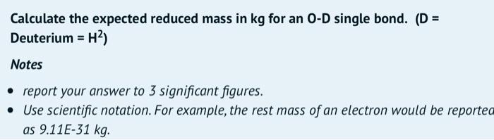 Solved Calculate the expected reduced mass in kg for an 0 - | Chegg.com