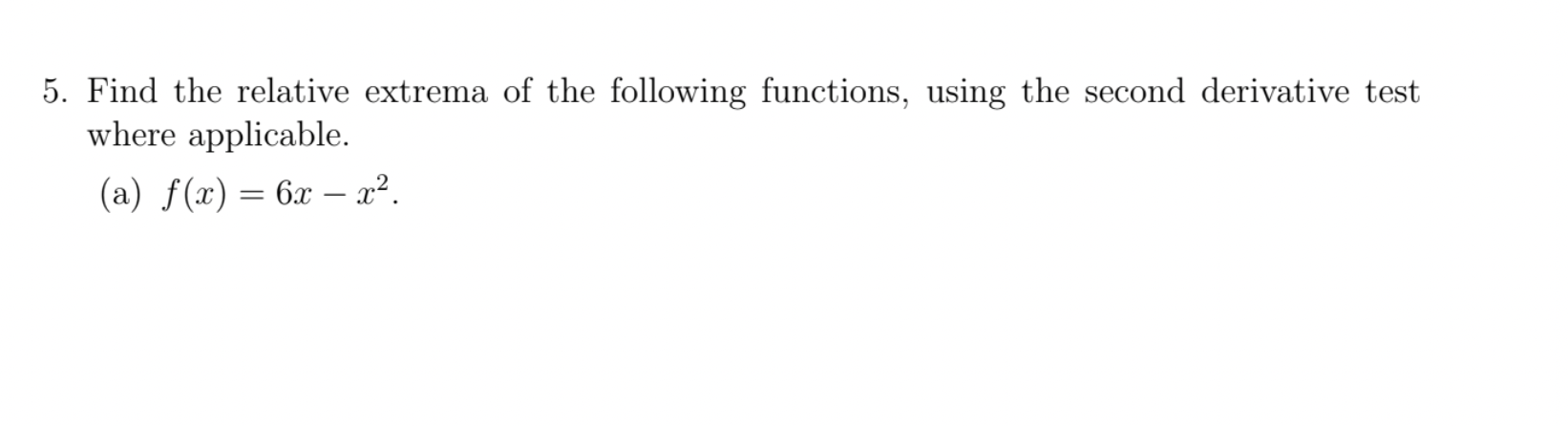 Solved Find the relative extrema of the following functions, | Chegg.com