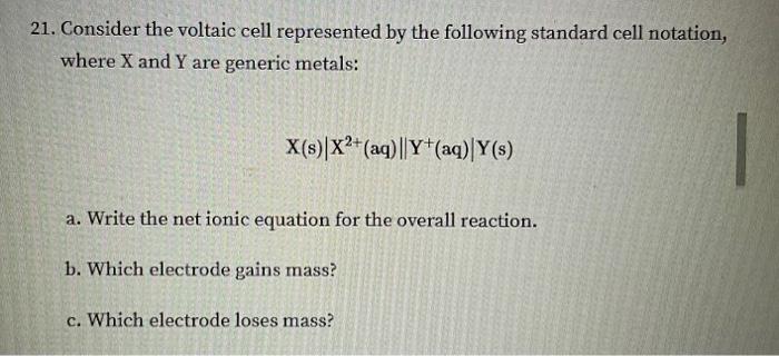 Solved consider the voltaic cell represented by the | Chegg.com