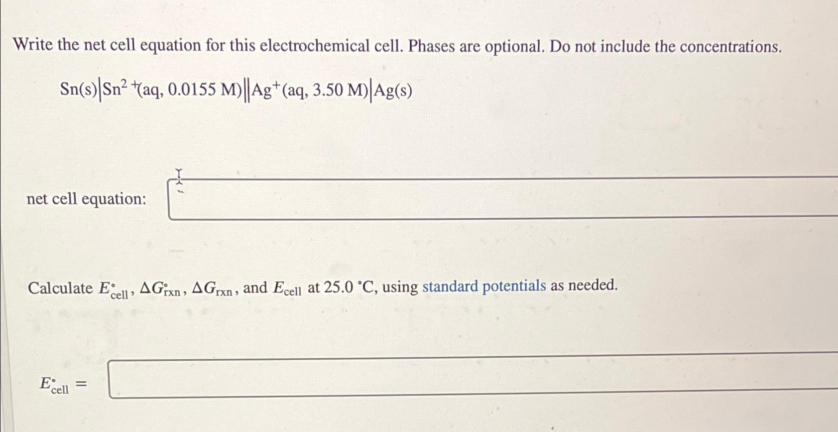 Solved Write the net cell equation for this electrochemical | Chegg.com