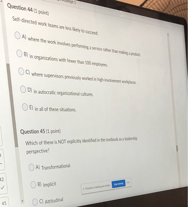 Solved Question 44(1 point) Self-directed work teams are | Chegg.com