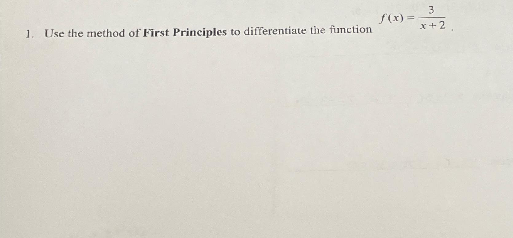 Solved Use the method of First Principles to differentiate | Chegg.com