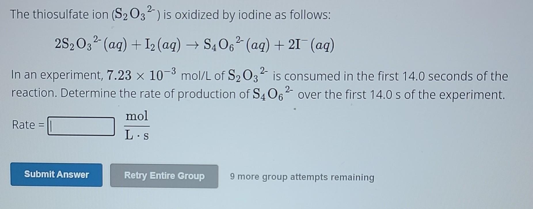 Solved The thiosulfate ion (S2O32−) is oxidized by iodine as | Chegg.com