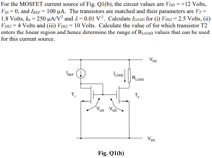 Solved For the MOSFET current source of Fig. Q1(b), ﻿the | Chegg.com