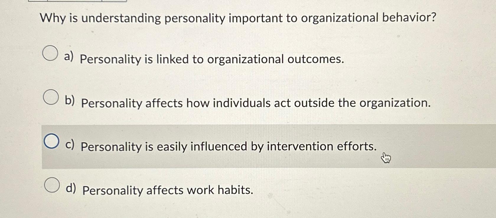 Solved Why is understanding personality important to | Chegg.com