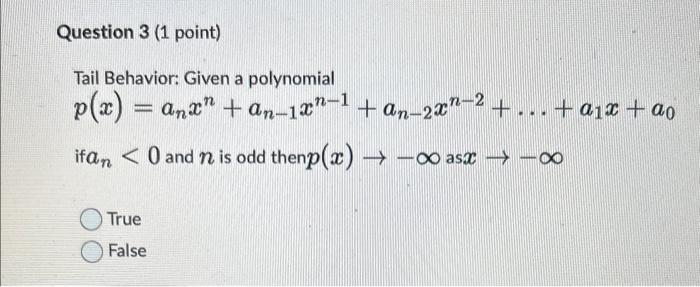Solved Tail Behavior: Given a polynomial | Chegg.com