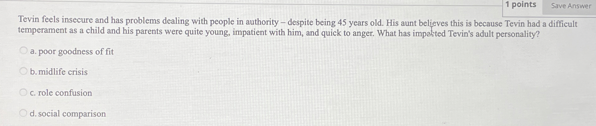 Solved 1 ﻿pointsTevin feels insecure and has problems | Chegg.com