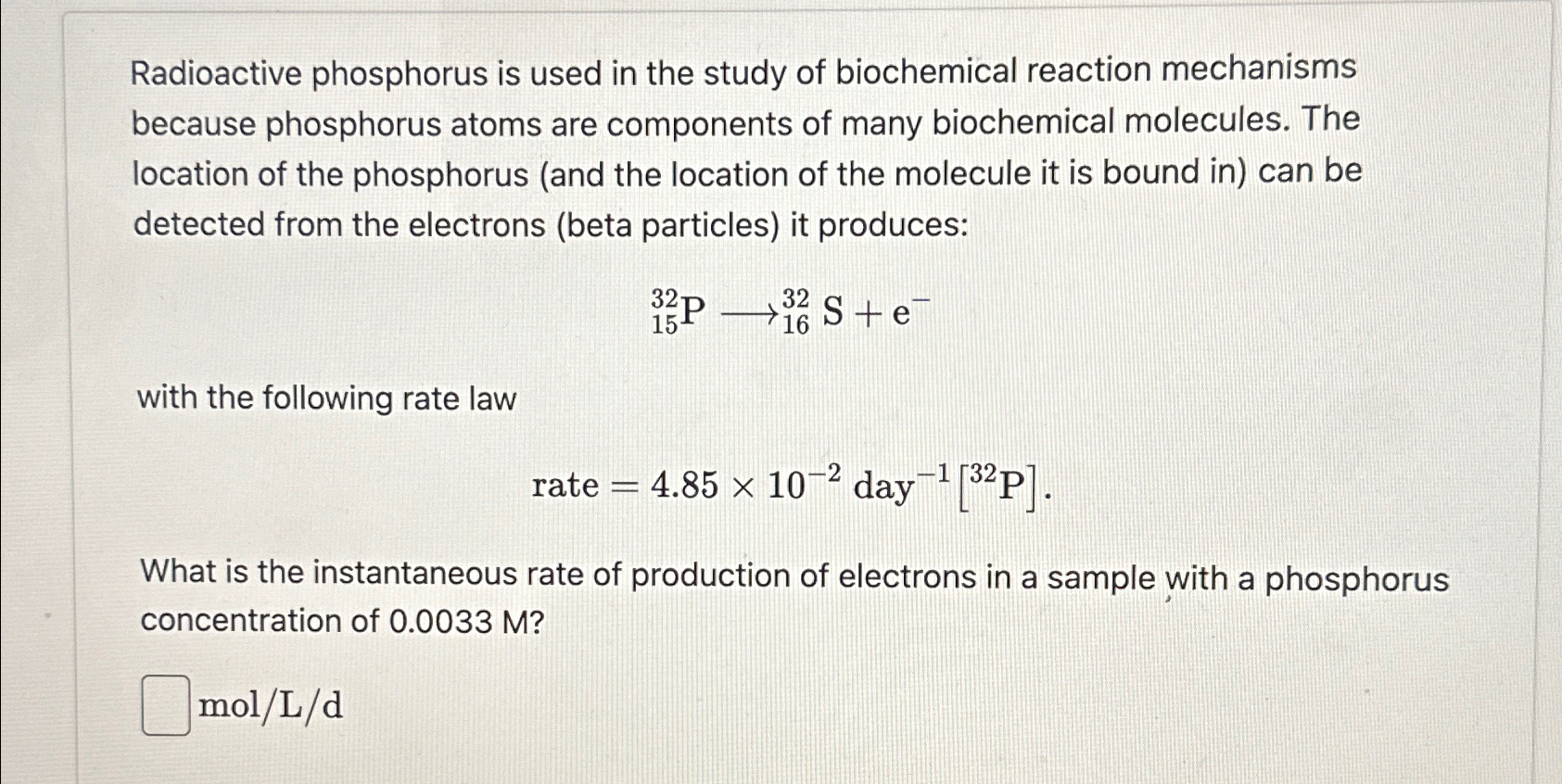 Solved Radioactive phosphorus is used in the study of | Chegg.com