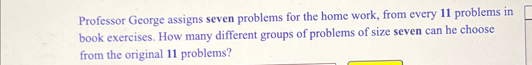 Solved Professor George assigns seven problems for the home | Chegg.com