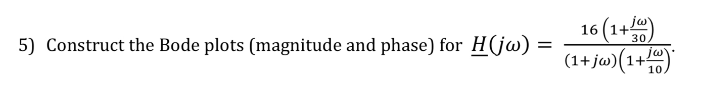 Solved Construct the Bode plots (magnitude and phase) ﻿for | Chegg.com