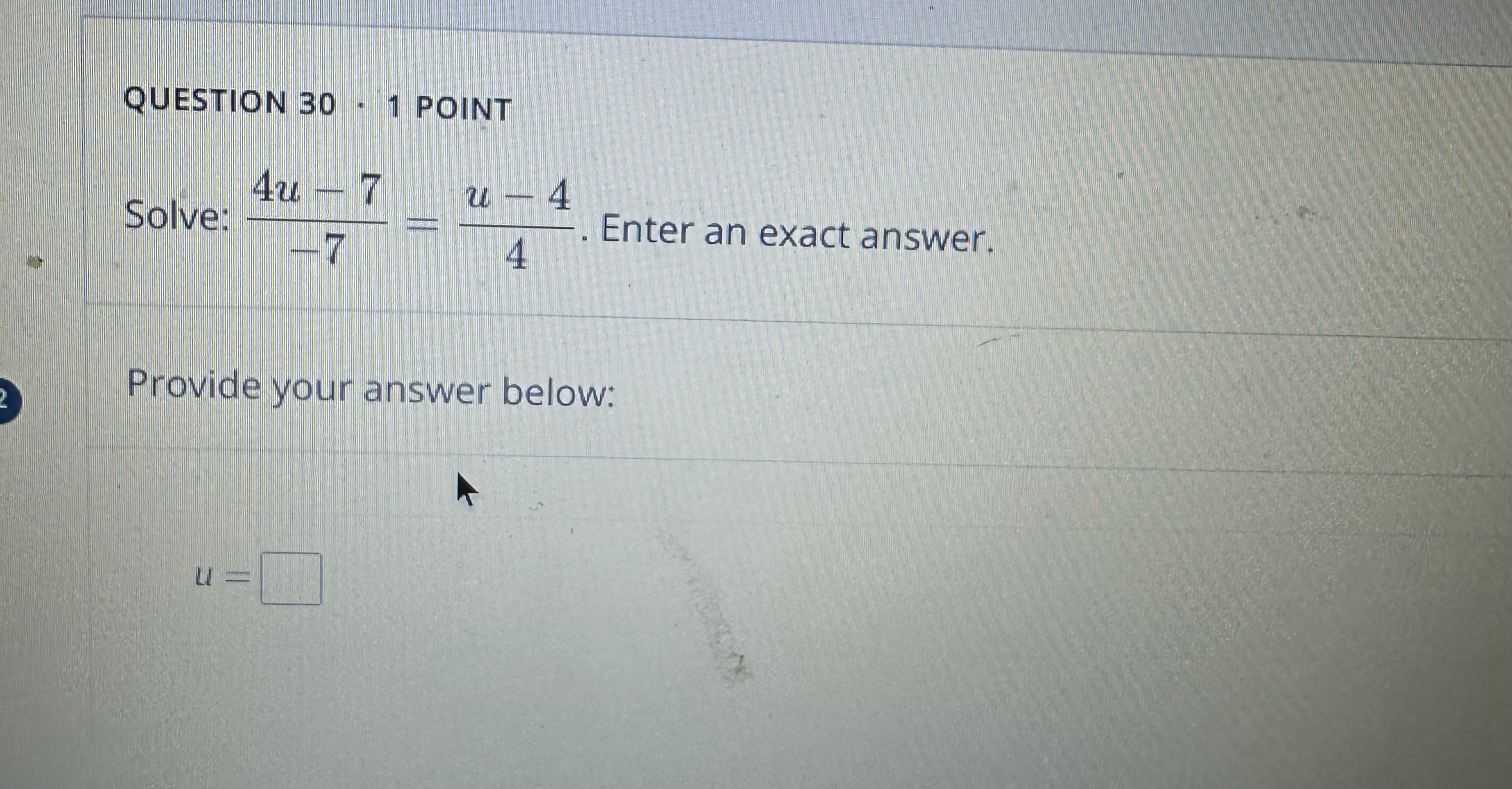 Solved QUESTION 30*1 POINTSolve: 4u-7-7=u-44. Enter an | Chegg.com Solved QUESTION 30*1 POINTSolve: 4u-7-7=u-44. Enter an | Chegg.com