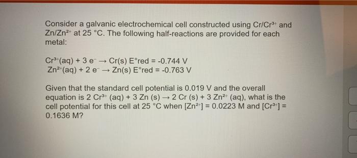 Solved Consider a galvanic electrochemical cell constructed | Chegg.com