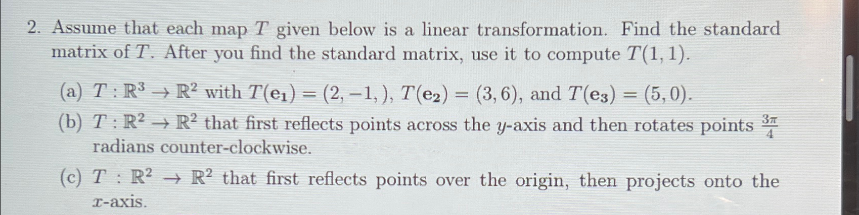 Solved Assume that each map T ﻿given below is a linear | Chegg.com