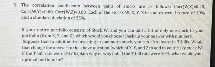 Solved The correlation coefficients between pairs of stocks | Chegg.com