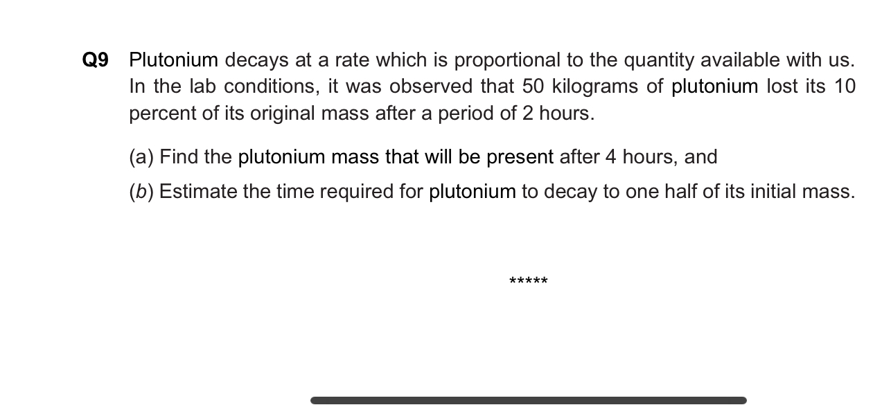 Solved Q9 ﻿Plutonium decays at a rate which is proportional | Chegg.com