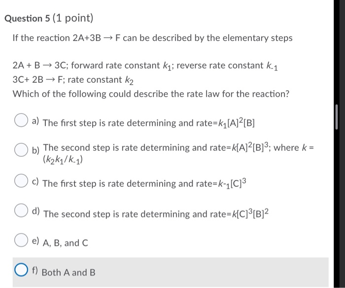 Solved Question 5 (1 point) If the reaction 2A+3B →F can be | Chegg.com