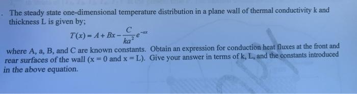 Solved The steady state one-dimensional temperature | Chegg.com