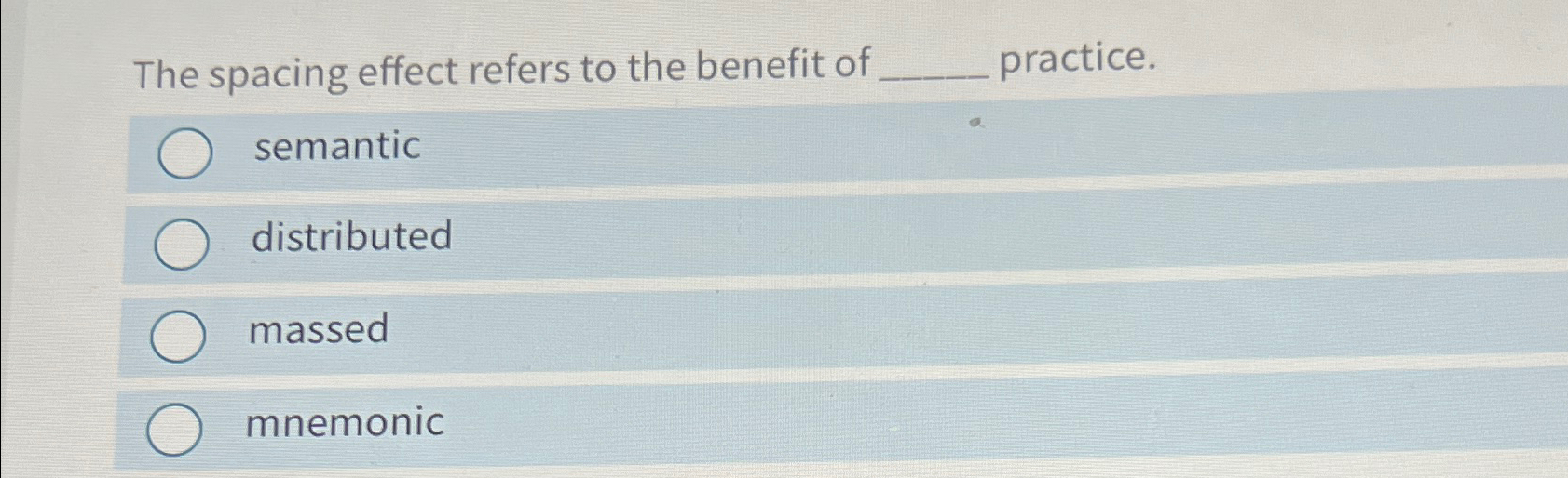 Solved The spacing effect refers to the benefit of | Chegg.com