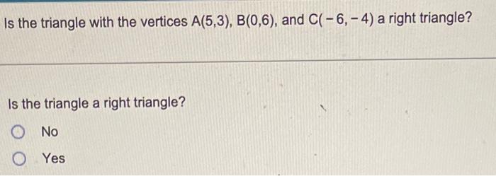 Solved Is the triangle with the vertices A(5,3),B(0,6), and | Chegg.com