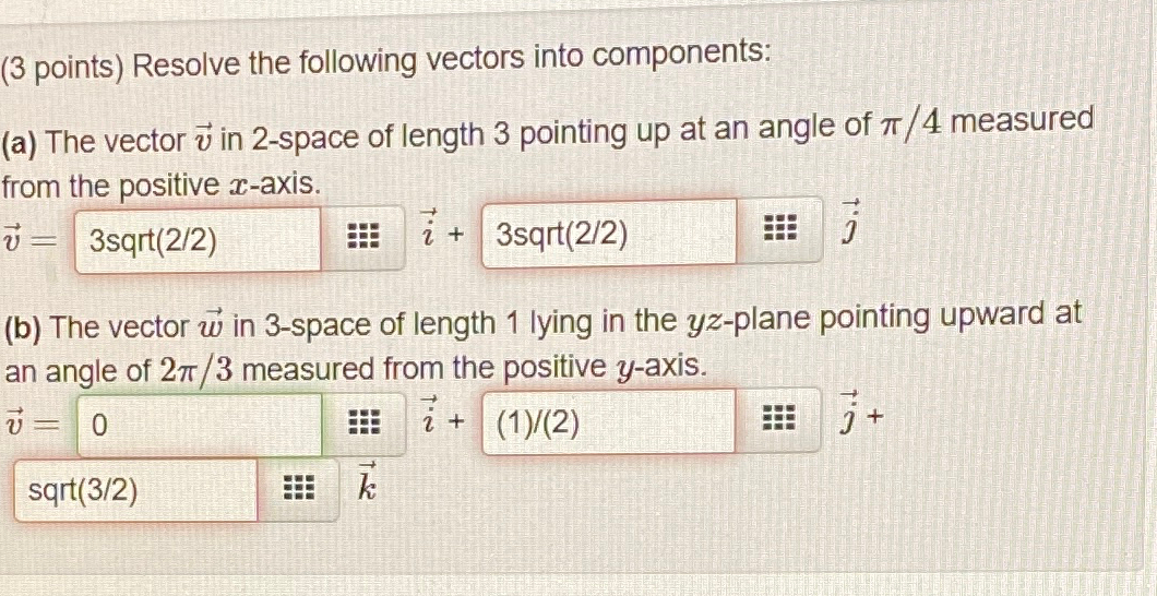 Solved (3 ﻿points) ﻿Resolve the following vectors into | Chegg.com