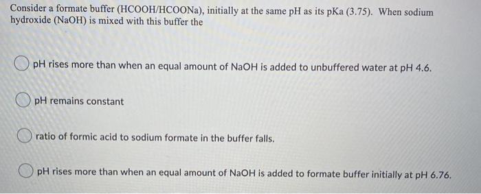Solved Consider a formate buffer (HCOOH/HCOONa), initially | Chegg.com