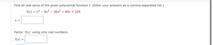 Solved Find all real zeros of the given polynomial function | Chegg.com