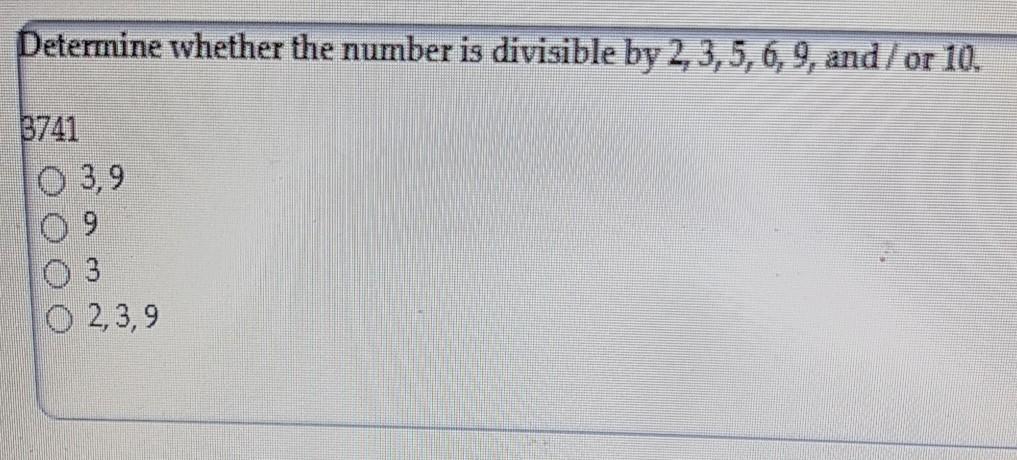 Solved Determine whether the number is divisible by | Chegg.com