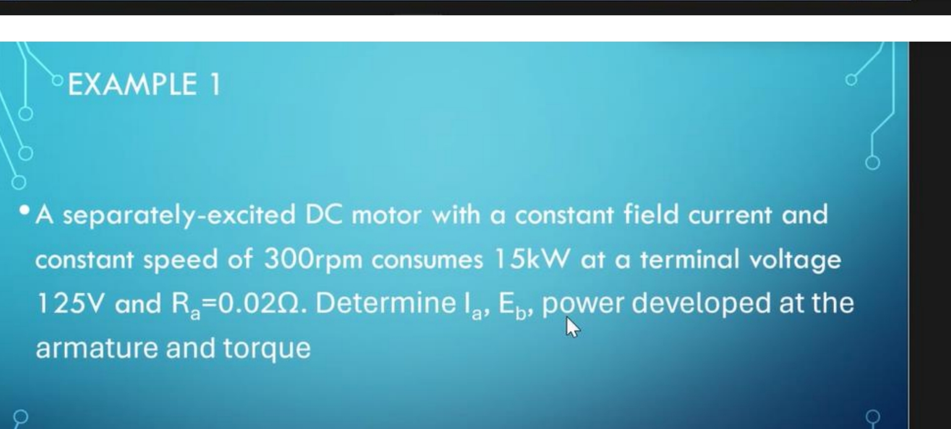 Solved EXAMPLE 1A separately-excited DC motor with a | Chegg.com