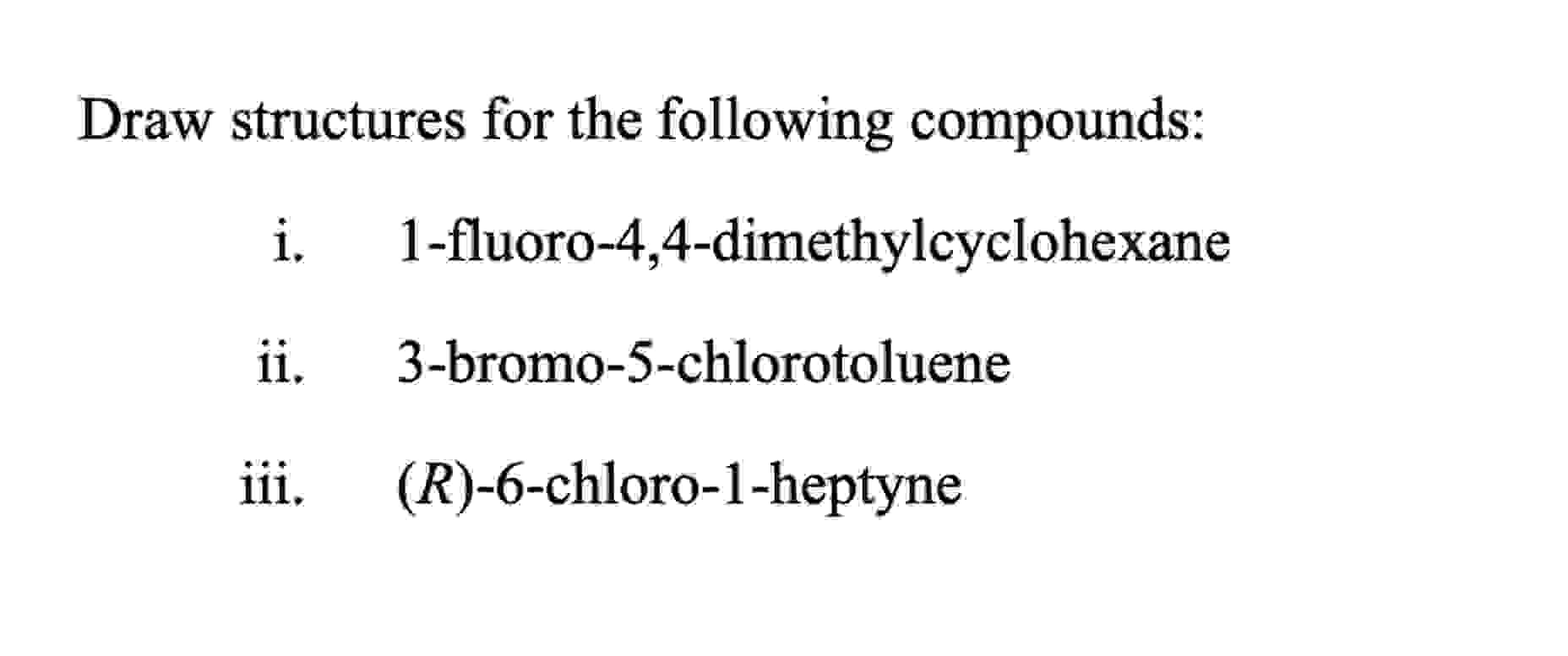 Solved Draw structures for the following | Chegg.com