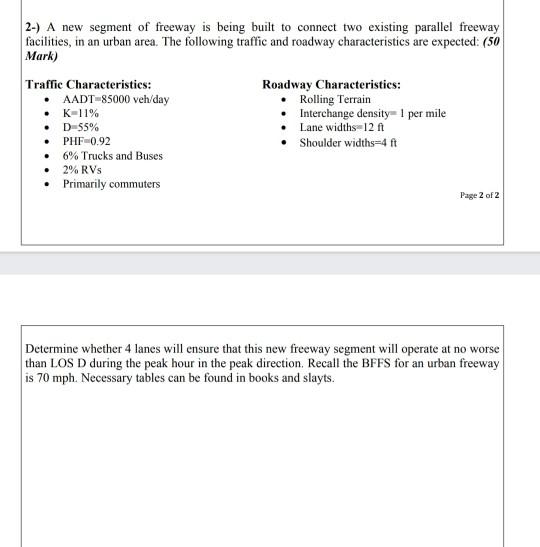Solved 2-) A new segment of freeway is being built to | Chegg.com