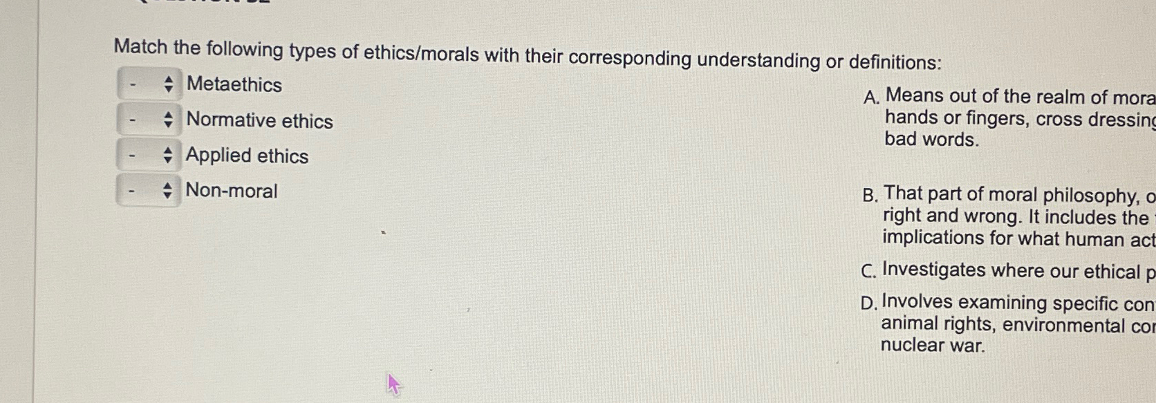 Solved Match the following types of ethics/morals with their | Chegg.com