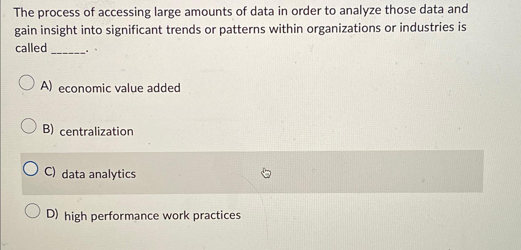 Solved The process of accessing large amounts of data in | Chegg.com