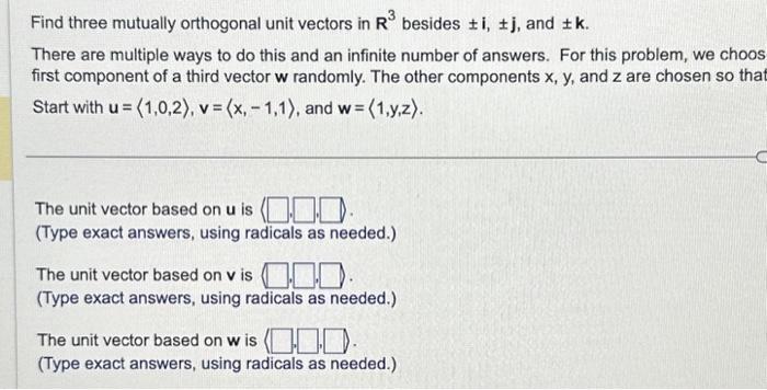 Solved Find three mutually orthogonal unit vectors in R³ | Chegg.com