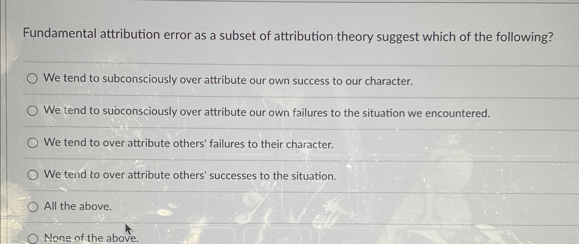 Solved Fundamental attribution error as a subset of | Chegg.com